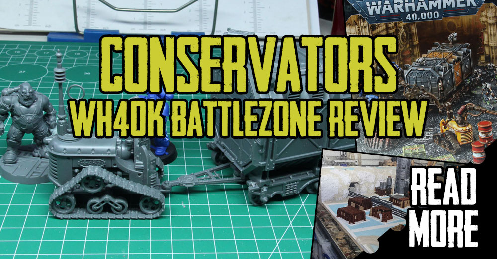 Warhammer 40.000 – Battlezone: Manufactorum – Conservators « chaosbunker.de