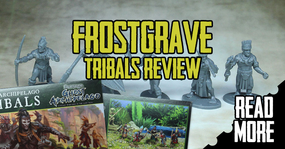 Frostgrave Ghost Archipelago – Tribals « chaosbunker.de