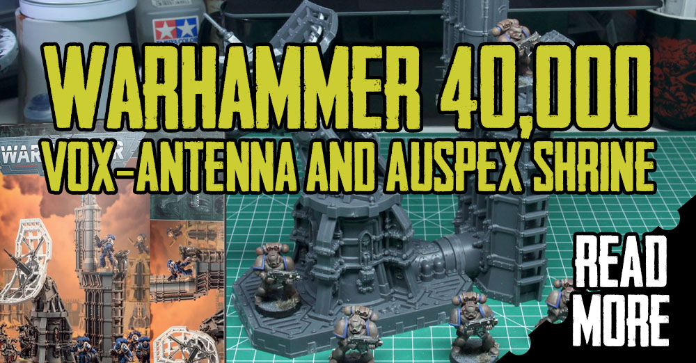 Warhammer 40,000 – Battlezone: Fronteris – Vox-Antenna and Auspex ...
