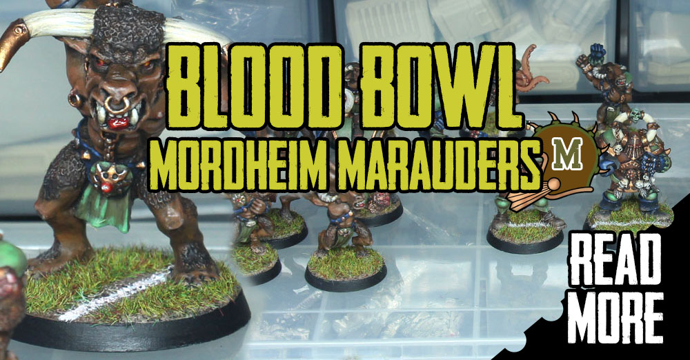 Blood Bowl – Mordheim Marauders Part 4 « chaosbunker.de