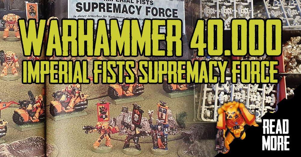 Imperial Fists – Supremacy Force « chaosbunker.de