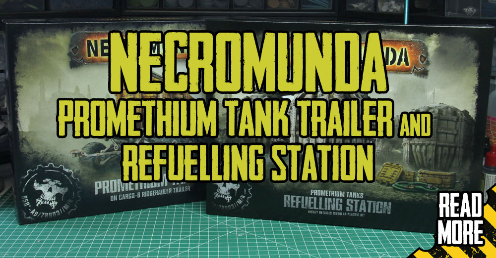 Necromunda – Promethium Tanks and Refuelling Station « chaosbunker.de