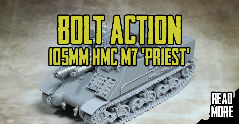 Bolt Action M7 Priest Self Propelled Gun « chaosbunker.de