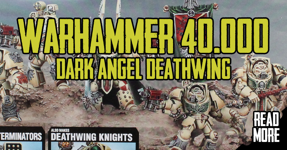 Warhammer 40.000 – Dark Angels Deathwing Terminators / Knights ...