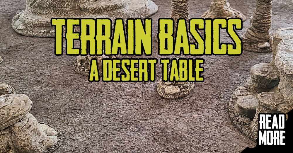 Terrain Basics – A Desert Table « chaosbunker.de