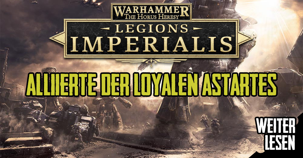 Legions Imperialis – Ergänze deine Loyale Legion um Titanen, Knights ...