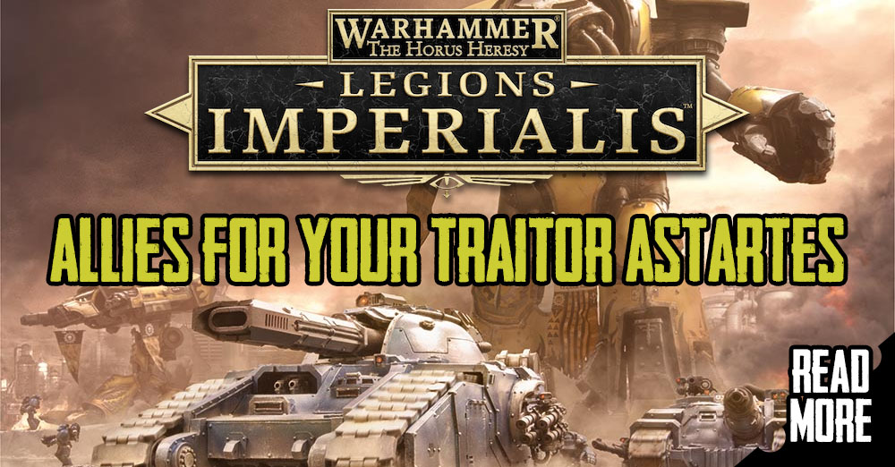 Legions Imperialis – Adding a Legio, Knight House or Auxilia to your ...