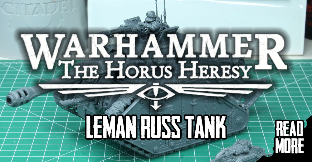 Horus Heresy – Solar Auxilia Leman Russ Strike Tank « chaosbunker.de