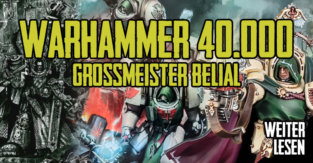 Warhammer 40,000 – Dark Angels Grossmeister des Deathwing Belial ...