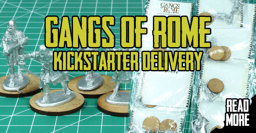Gangs of Rome – Kickstarter Delivery « chaosbunker.de