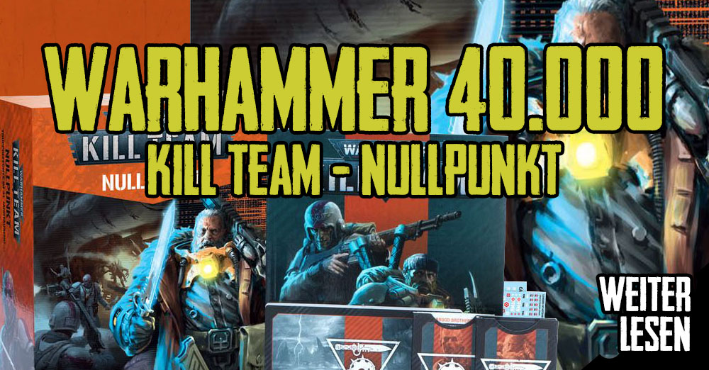 Warhammer 40,000 Kill Team – Nullpunkt « chaosbunker.de