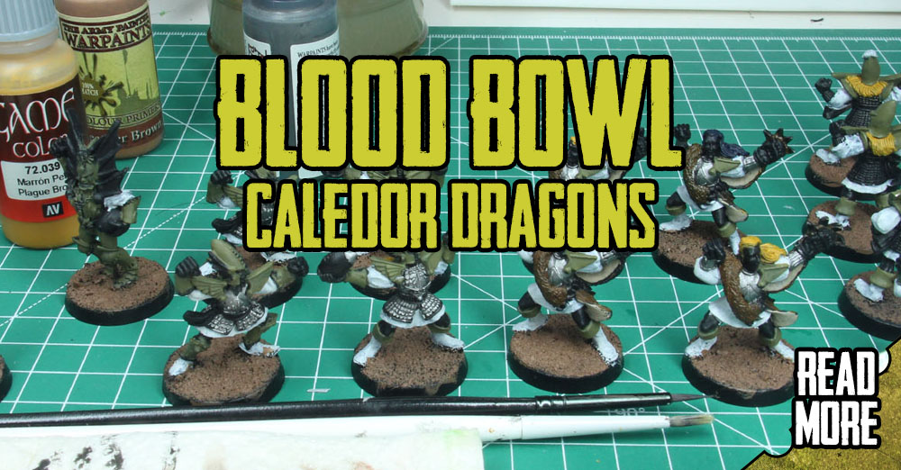 Blood Bowl – Caledor Dragons Part 2 « chaosbunker.de