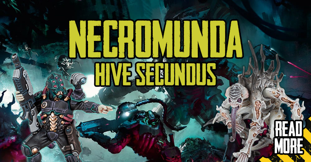 Necromunda – Hive Secundus « chaosbunker.de