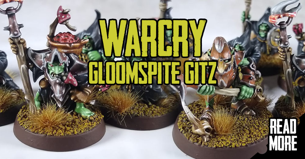 WarCry – Gloomspite Gitz Part 3 « chaosbunker.de