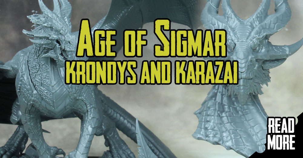 Age of Sigmar – Krondys, Son of Dracothion and Karazai the Scarred ...