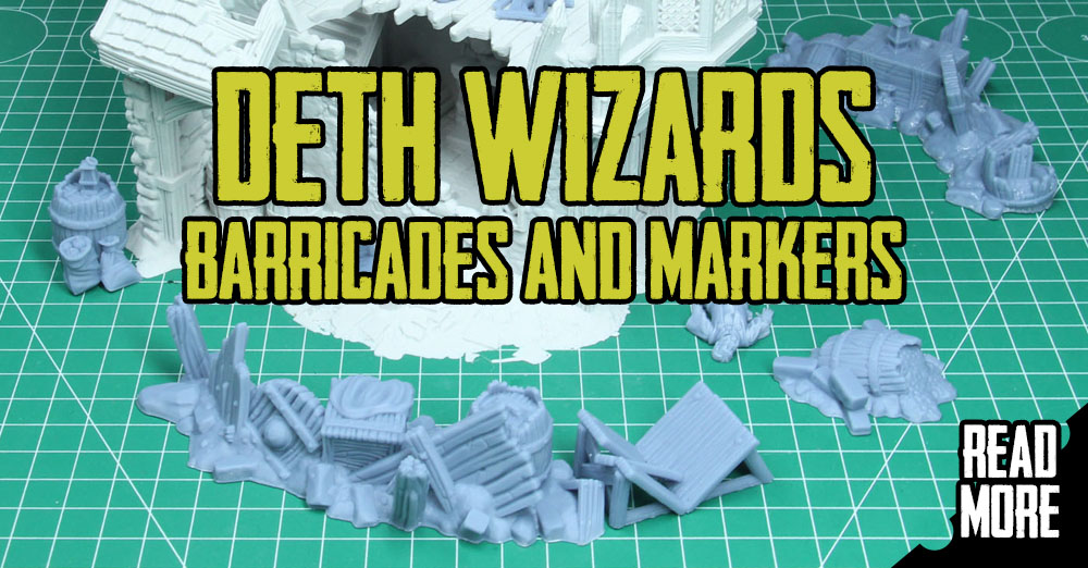 Deth Wizards – Barricades and Markers « chaosbunker.de