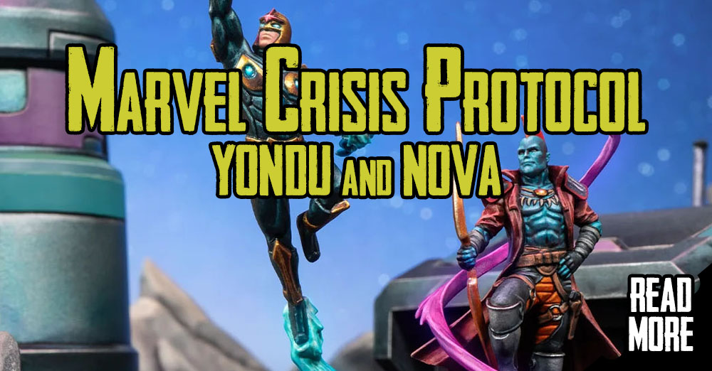 Marvel Crisis Protocol – Yondu and Nova « chaosbunker.de