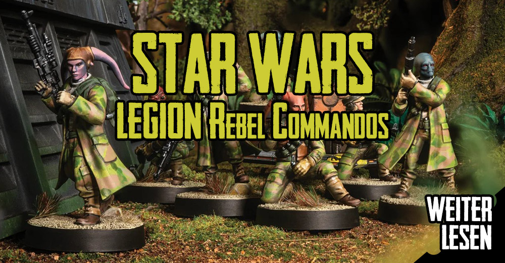 Star Wars Legion – Rebel Commandos « chaosbunker.de